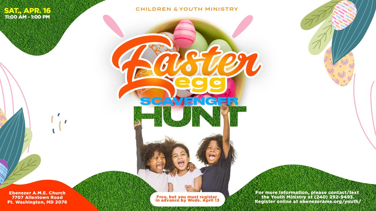 Youth Ministry Easter Egg Scavenger Hunt - Ebenezer A.M.E. Church