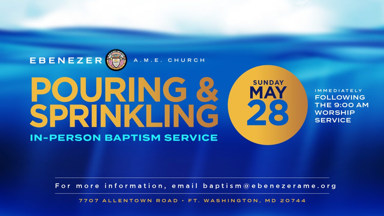 Pouring & Sprinkling Baptism Service | Ebenezer A.M.E. Church