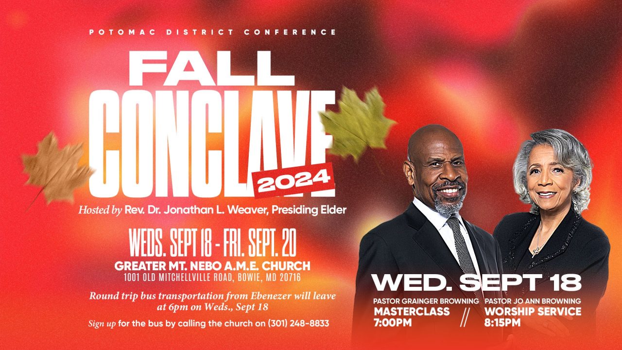 Potomac District Conference Fall 2024 Conclave - Ebenezer A.M.E. Church